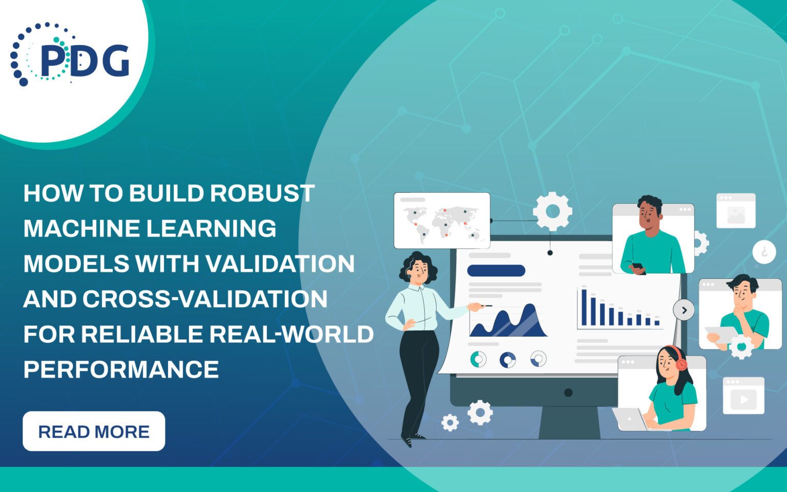 How To Build Robust Machine Learning Models With Validation And Cross Validation For Reliable